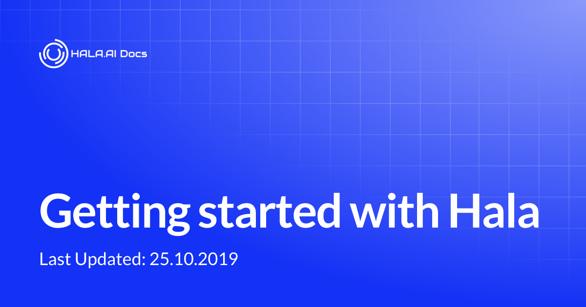 Getting started with Hala | Hala Docs