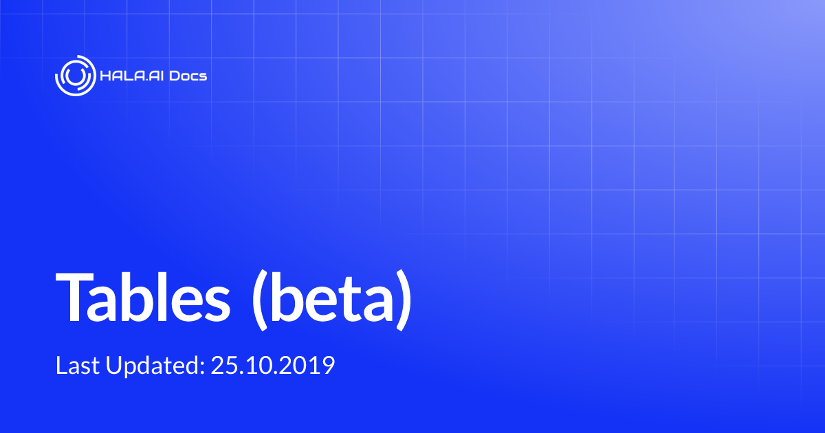 Tables (beta) | Hala Docs